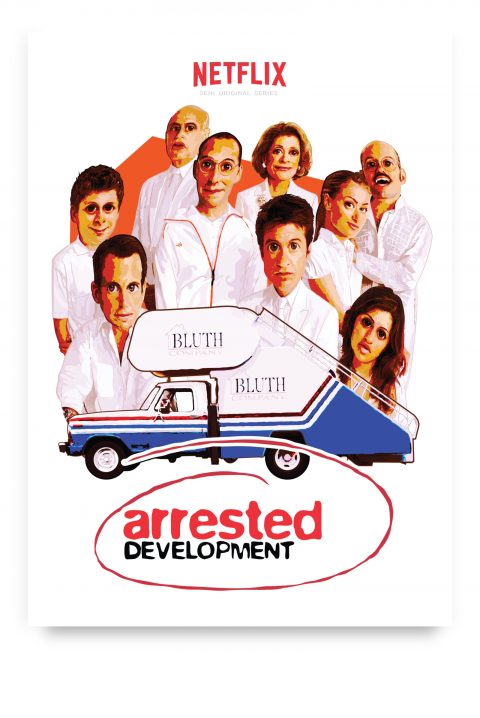 Arrested Development - Netflix Semi-original Series | Poster By Menzi ...