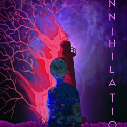 Annihilation (2018) - The Lighthouse poster - PosterSpy