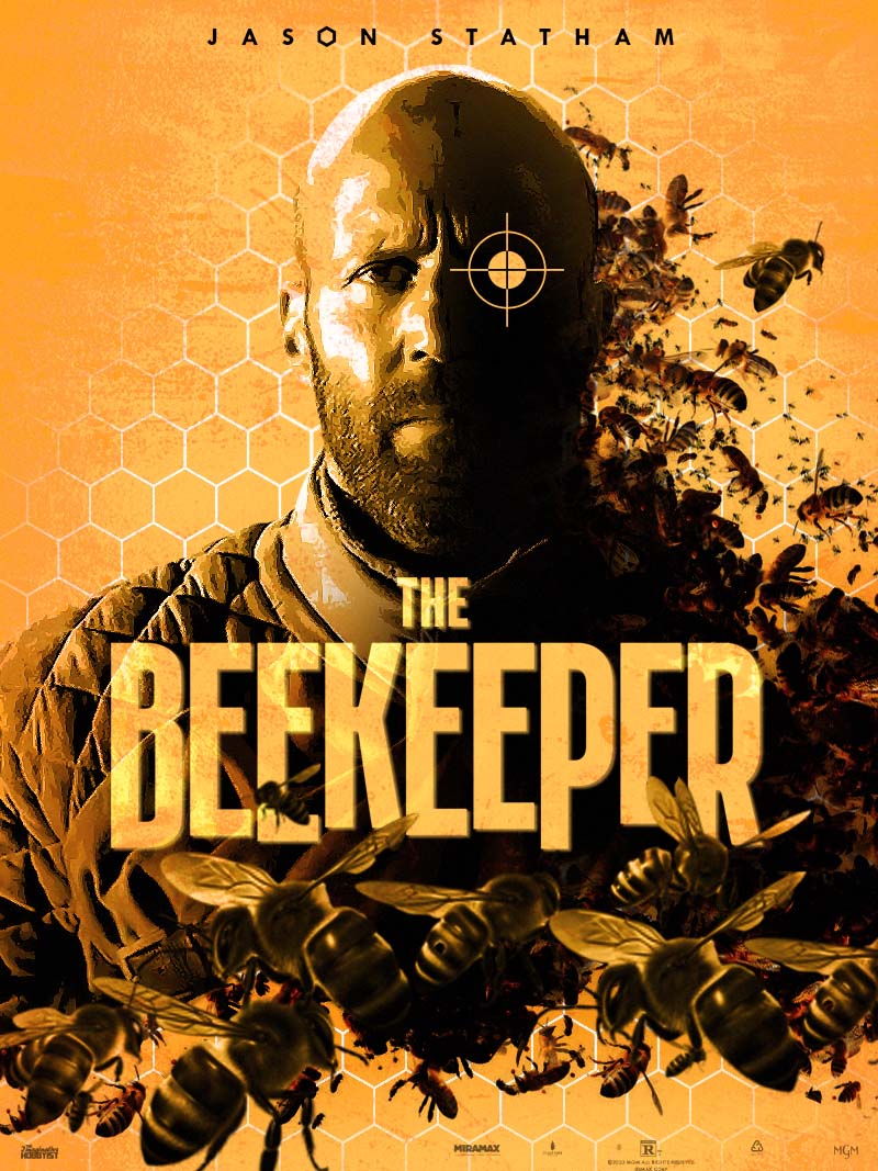 The Beekeeper (2024) | Poster By TheImaginativeHobbyist