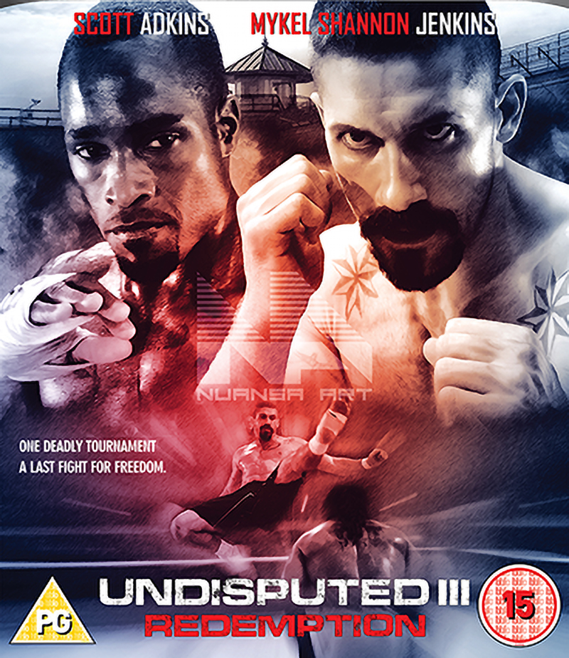 Undisputed III: Redemption | Poster By Nuansa Art